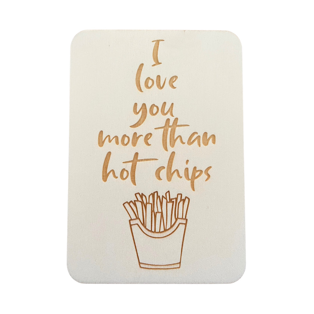I Love You More Than Hot Chips – Cheeky Charlie Keep Cards