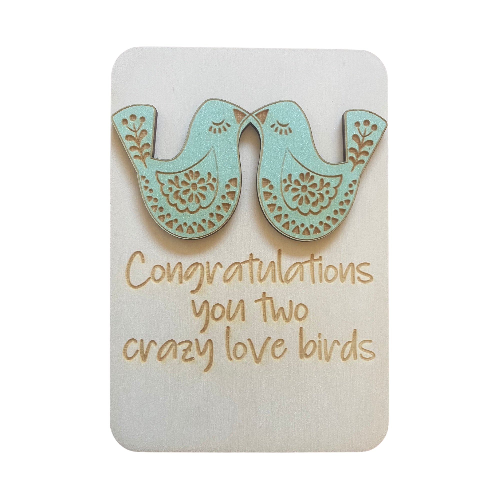 Wooden Display Card | Congratulations You Two Crazy Love Birds – Cheeky ...